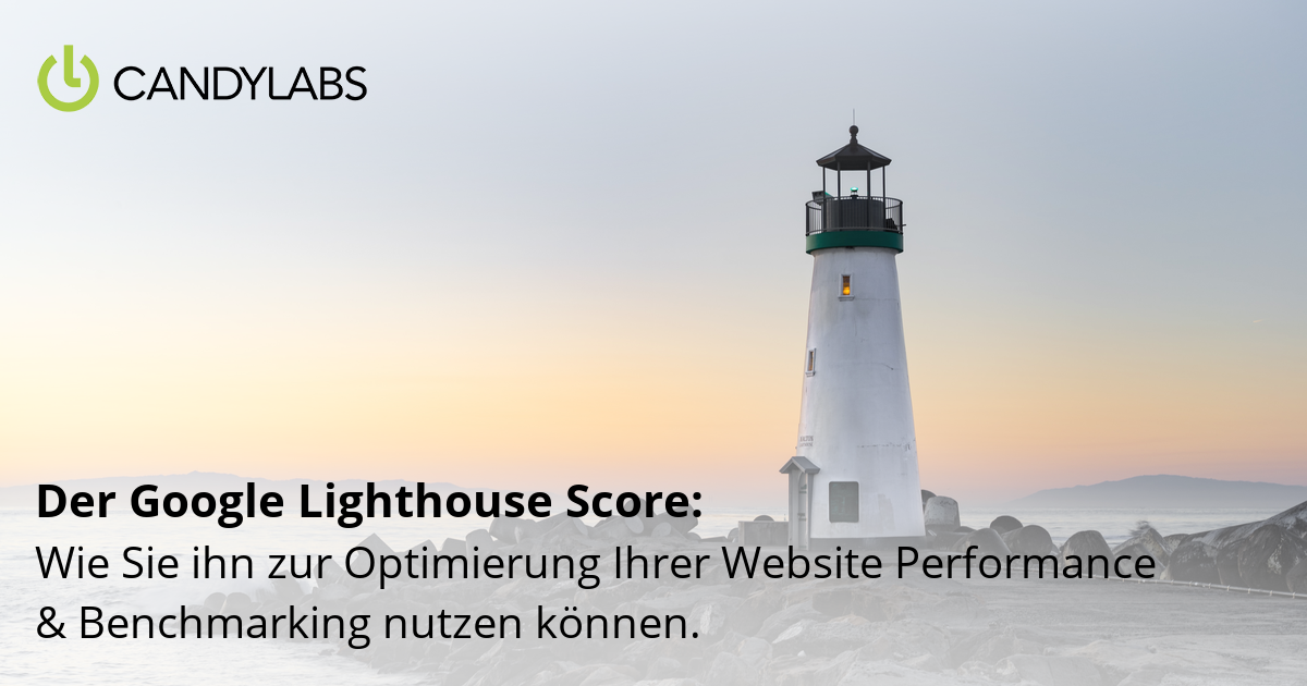 Der Lighthouse Score: benutzerfreundliches Benchmarking